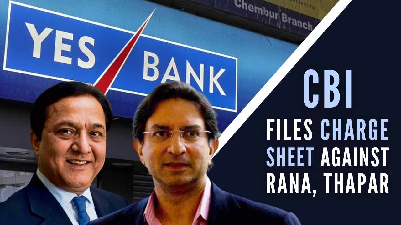 CBI files charge sheet against Rana Kapoor, Gautam Thapar in Rs.466.51 crore Yes Bank fraud - PGurus