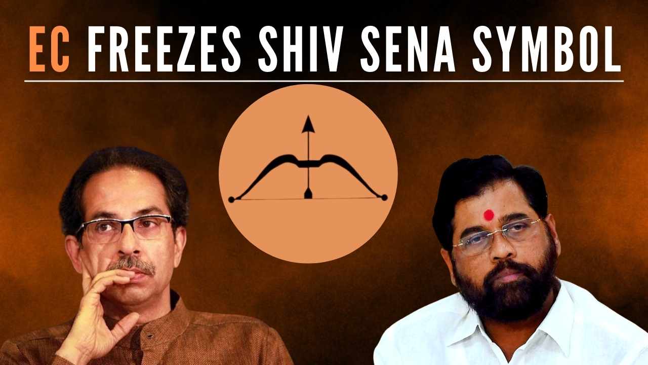 Election Commission freezes Shiv Sena's 'bow and arrow' symbol; Shinde, Thackeray asked to ...