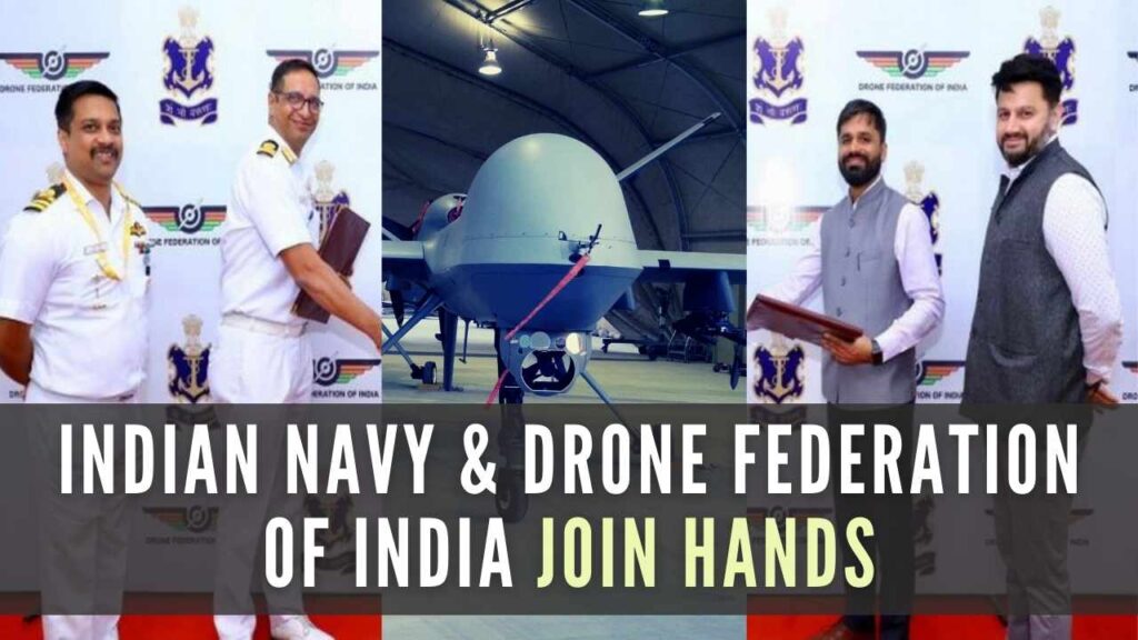 Indian Navy & Drone Federation of India join hands to promote ...