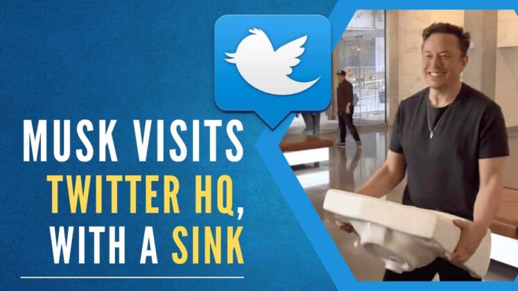 ‘Let that sink in’ says Musk; visits Twitter HQ, with a sink in his ...