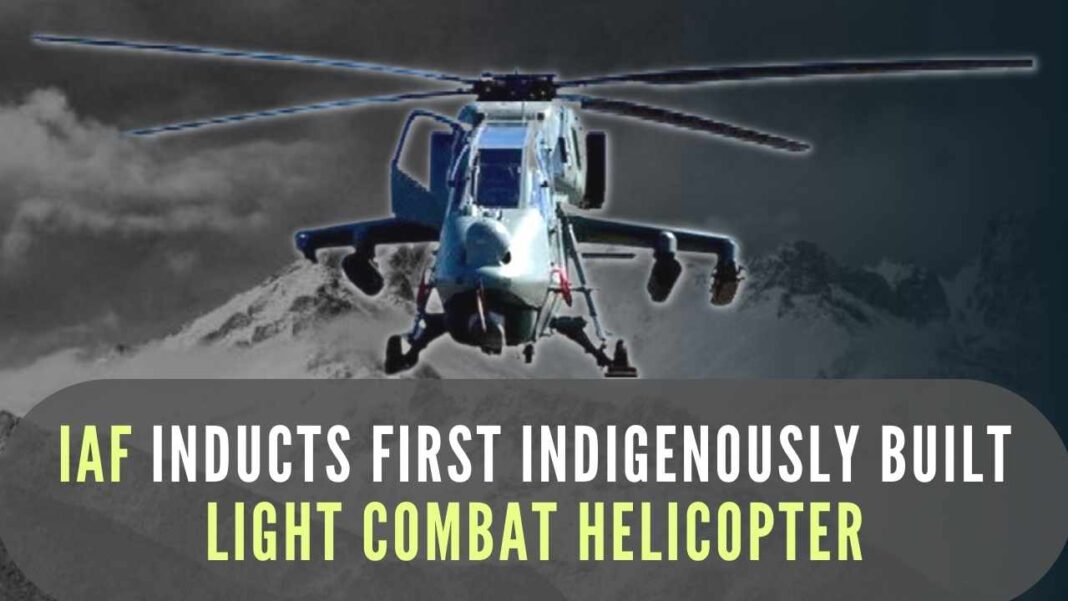 Indian Air Force inducts first indigenously built Light Combat Helicopter - Prachand - PGurus