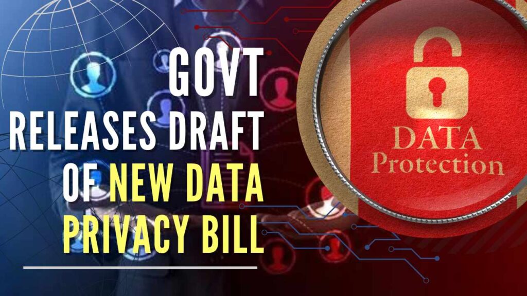 Centre releases draft of new Digital Personal Data Protection Bill ...