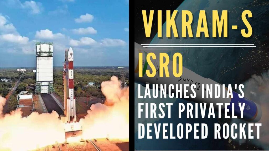 Vikram-S: ISRO launches India's first privately developed rocket as ...