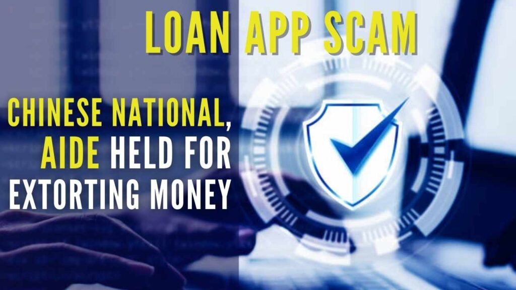 Loan app scam: IFSO Unit of Delhi Police's Special Cell nab Chinese ...