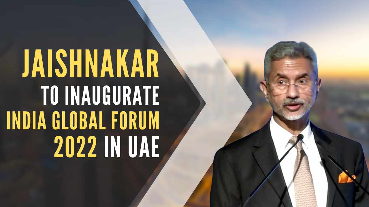 EAM S Jaishankar to Inaugurate India Global Forum in the UAE