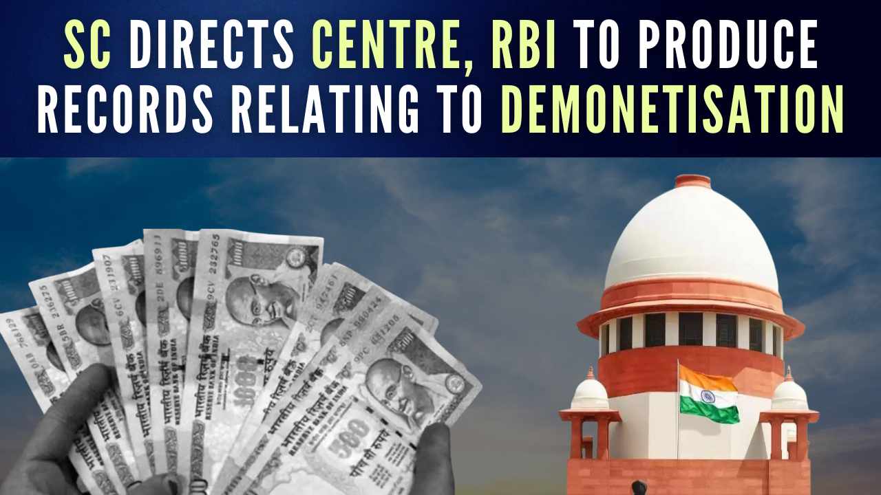 Demonetisation: SC directs Centre, RBI to Submit Records
