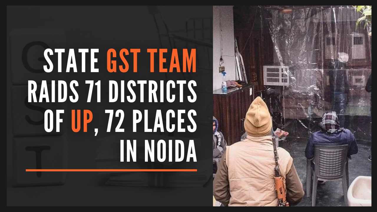 Uttar Pradesh GST Team Raids 71 Districts Of State 72 Places uttar-pradesh-gst-team-raids-71-districts-of-state-72-places