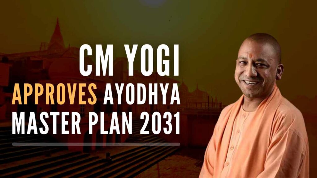 Yogi Adityanath Approves Ayodhya Master Plan 2031
