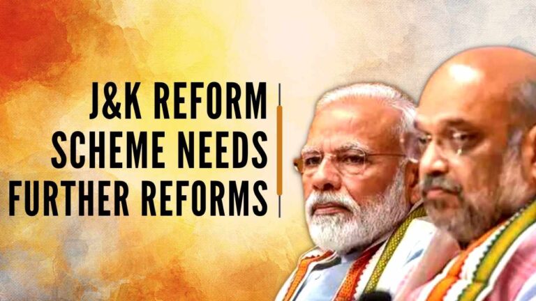 August 2019 J&K Reform Scheme Needs Further Reforms