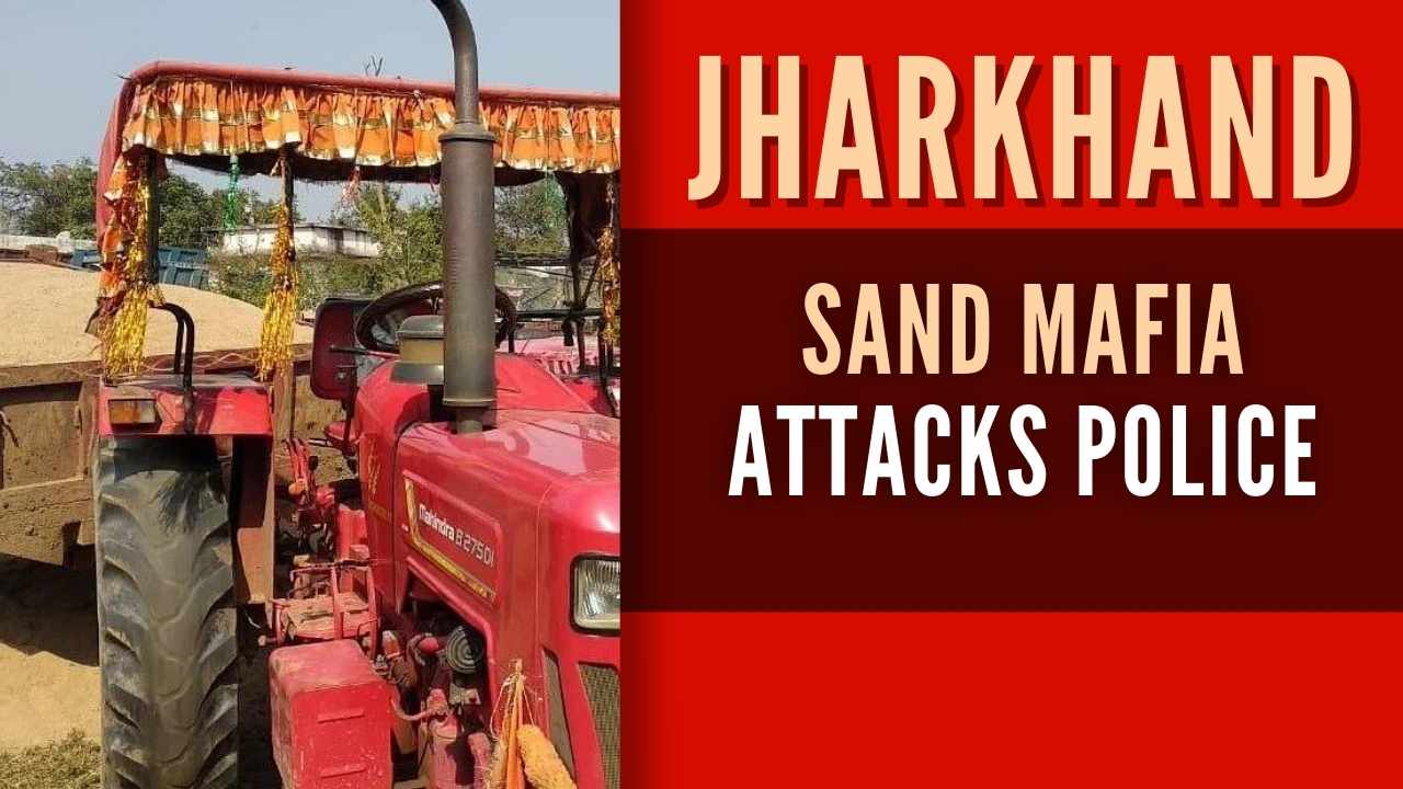 Jharkhand: Sand Mafia Attacks Police, Tries to Run Them Over