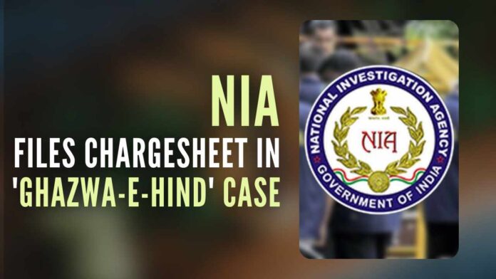 'Ghazwa-e-Hind' Case: NIA Files Charge Sheet