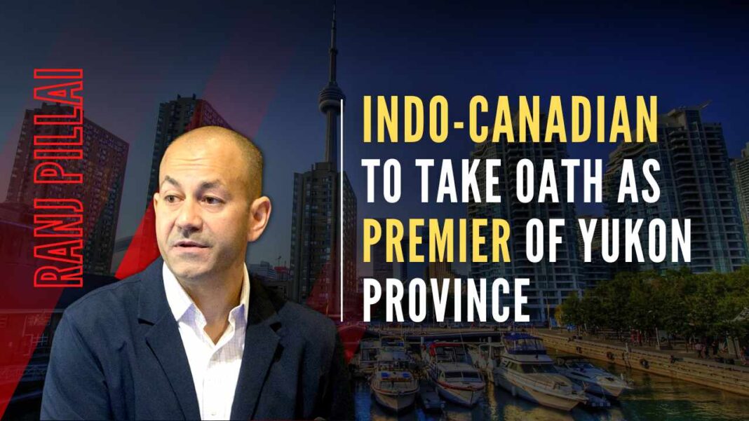 Indian-Origin Ranj Pillai to Become 10th Premier of Yukon Territory