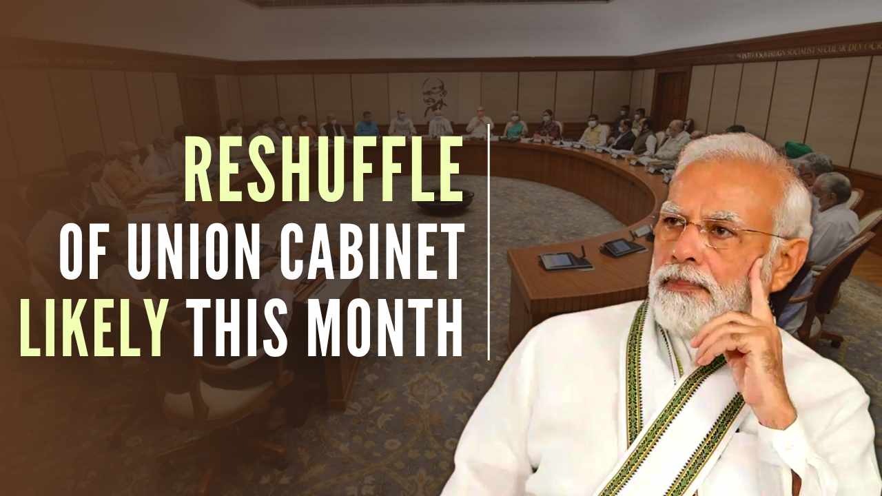 Modi Govt Likely to Reshuffle Union Cabinet this Month