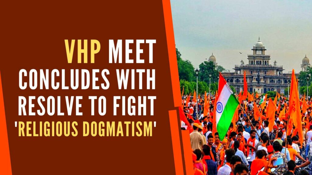 3-day VHP Meet Concludes; Resolves to Fight 'Religious Dogmatism'