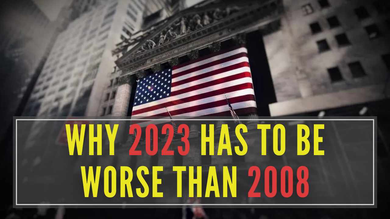 US Economy | Why 2023 has to be Worse Than 2008