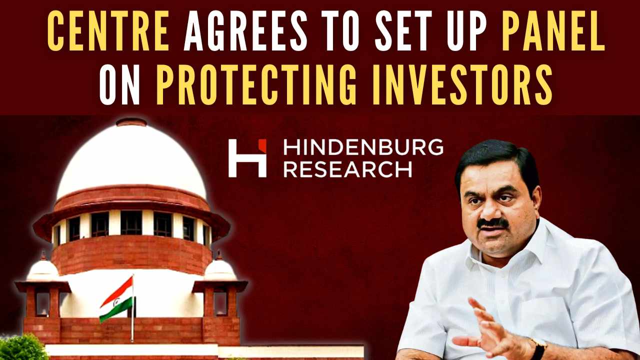 Adani Issue: Centre Agrees to Set Up Panel on Protecting Investors