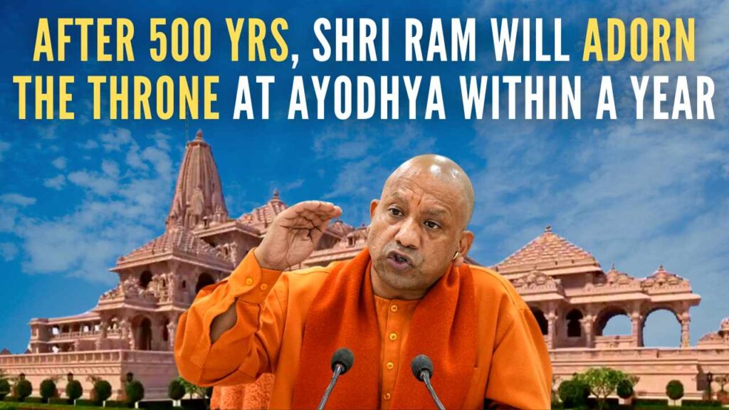 After 500 Years, Shri Ram Will Adorn Throne at Ayodhya: Yogi