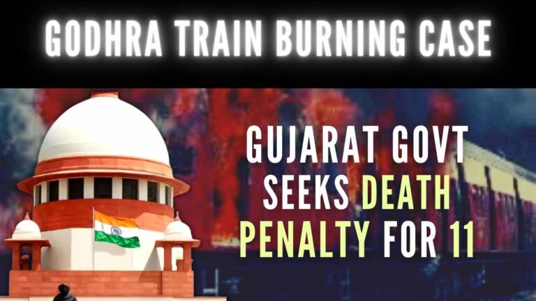 2002 Godhra Train Burning: Gujarat govt Seeks Death Penalty