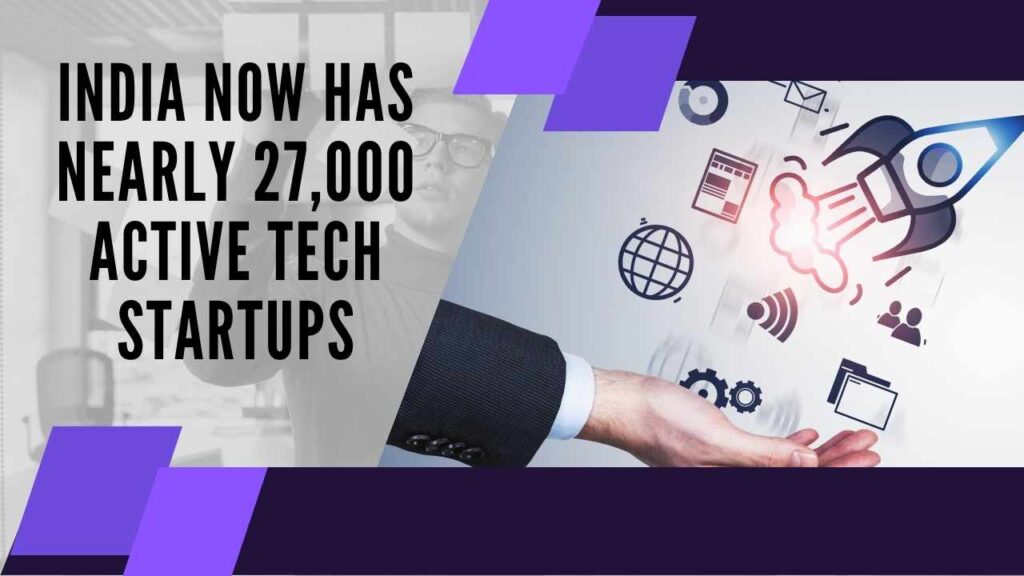 India Continues to be Third Largest Tech Startup Ecosystem Globally