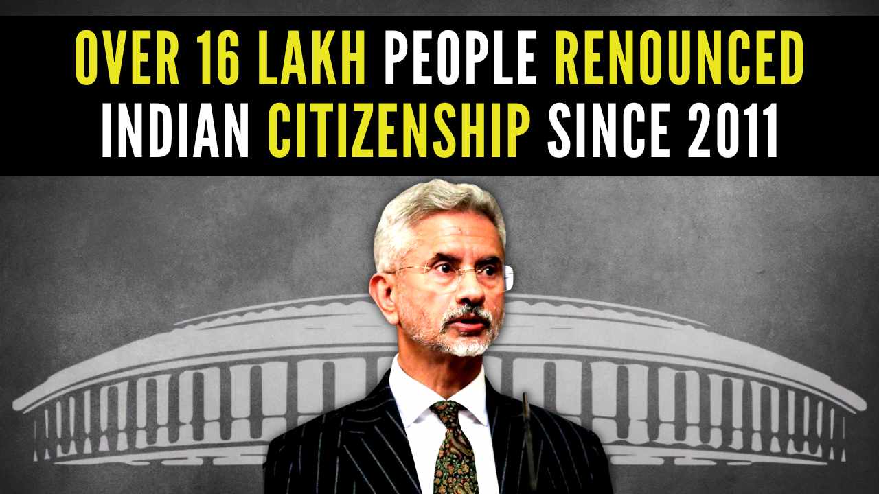 Over 16.6 Lakh People Renounced Indian Citizenship Since 2011