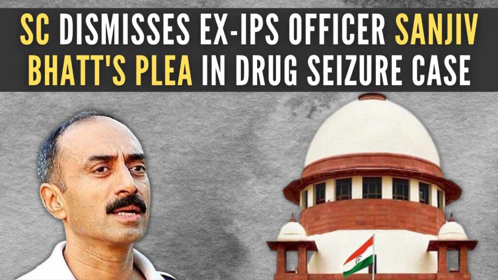Fake Drug Seizure Case: SC Dismisses Sanjiv Bhatt's Plea