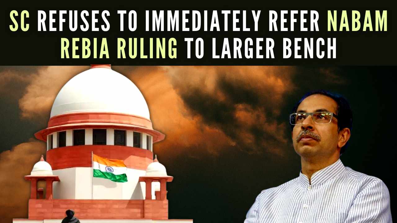 Maharashtra Crisis: SC Refuses to Immediately Refer Nabam Rebia Ruling ...
