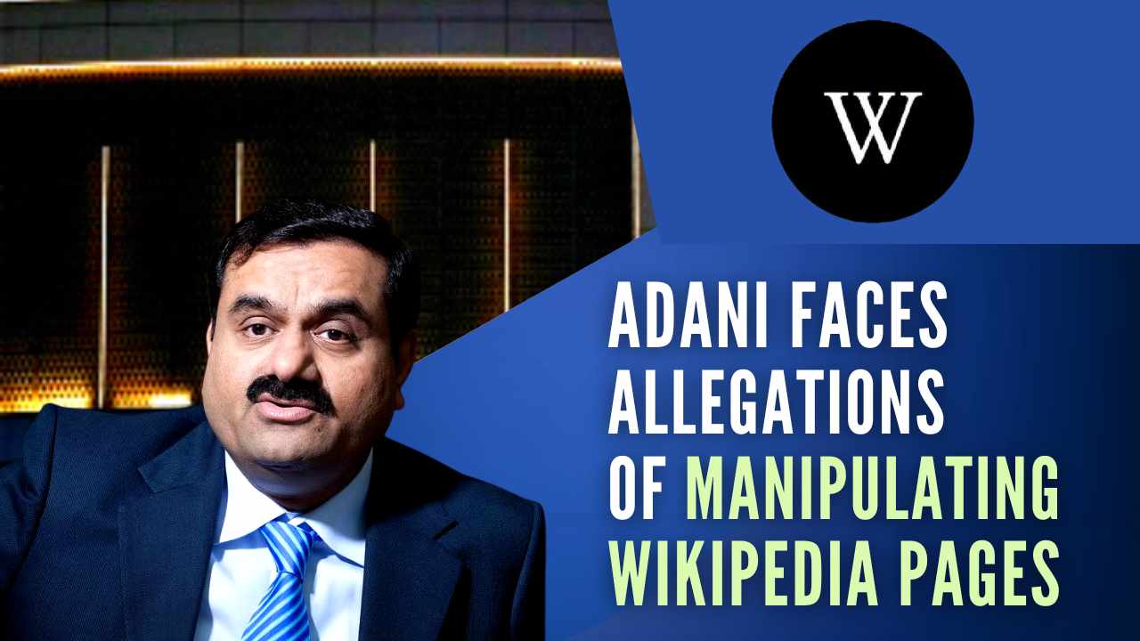'Sockpuppets' Created Puffery about Adani, Says Wikipedia
