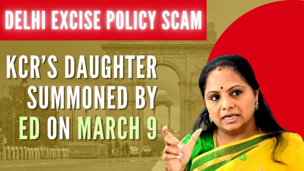 Delhi Excise Policy Scam: ED Summons K Kavitha on March 9