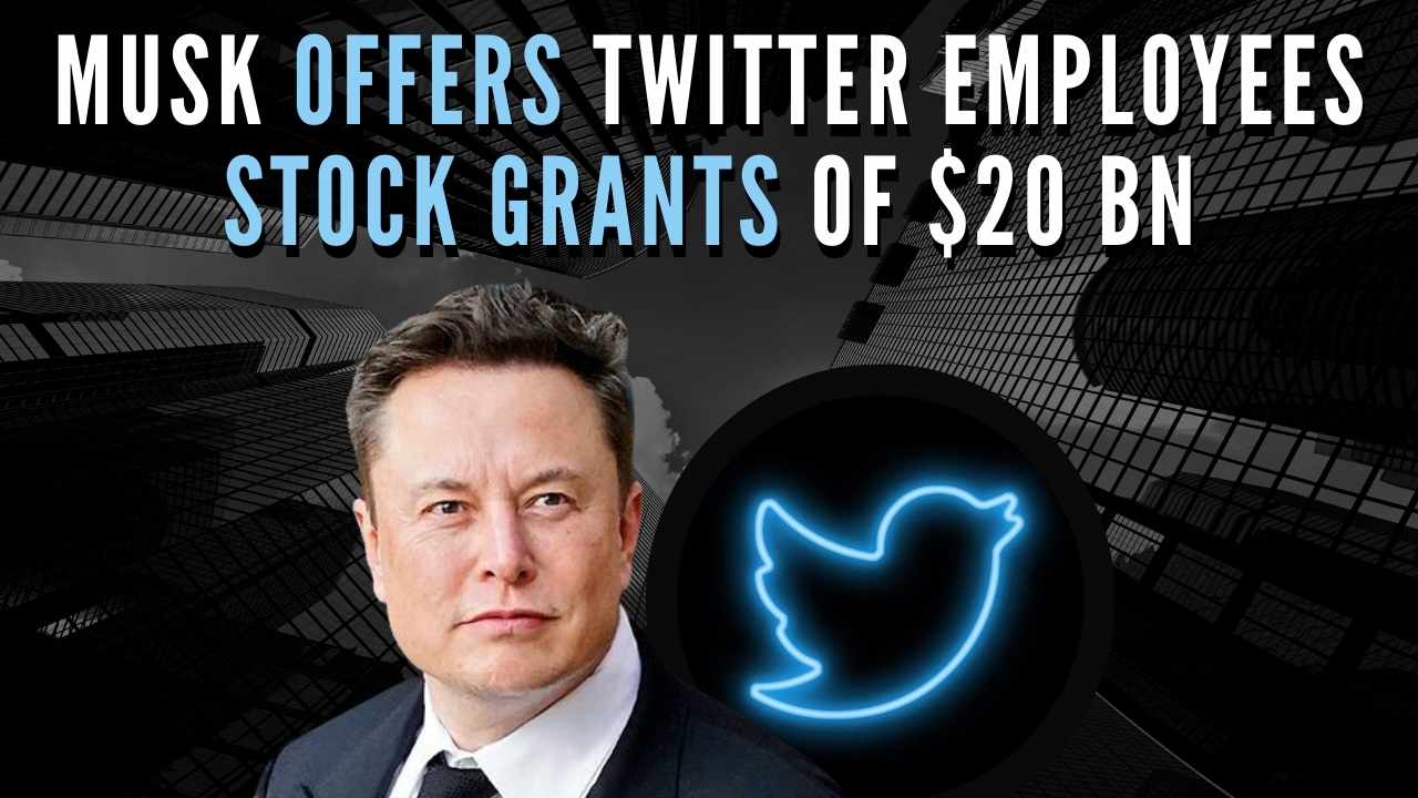 Elon Musk Values Twitter at $20 Billion in Stock Grant