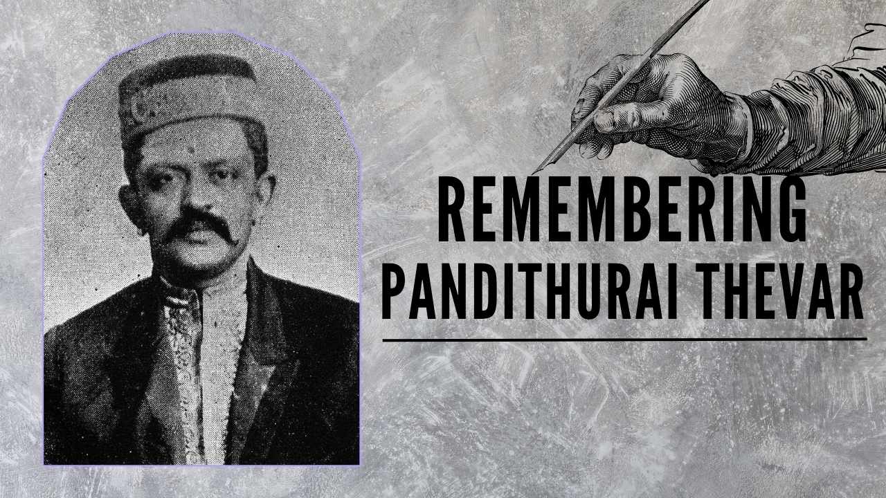 Pandithurai Thevar - A Poet, A Patron, and A Protector