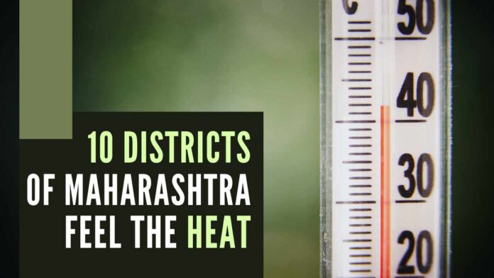 Scorching Heat in Maharashtra’s 10 Districts; Notch 40 Degrees Plus ...