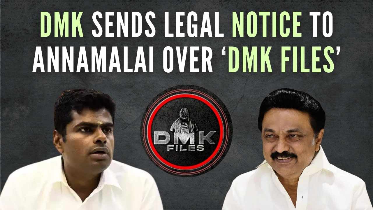 DMK Sends Legal Notice to Annamalai Over ‘DMK Files’