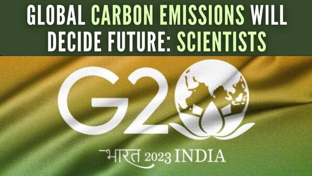 Global Carbon Emissions will Decide Future, G20 is Vital to Deal with ...