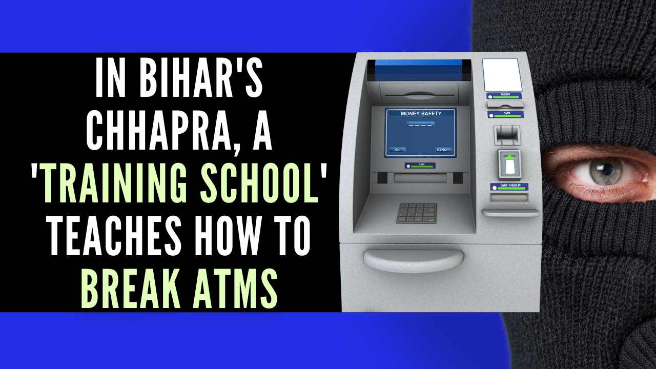'Training Center' in Bihar 'Teaches' How to Break ATMs