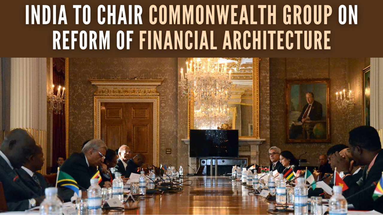 India to Chair Commonwealth Working Group on Reform of Financial ...