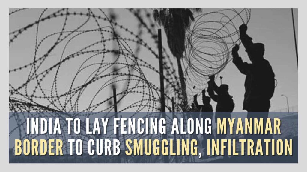 India to Lay Fencing Along 400 km Myanmar Border in Manipur