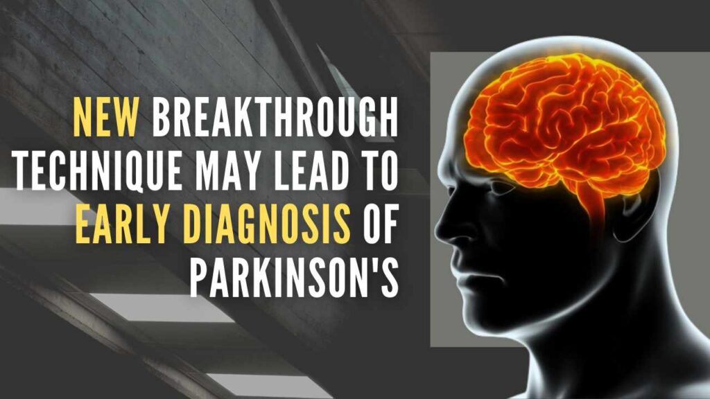 Game-Changing Technique Could Identify Parkinson’s Before Symptoms Show