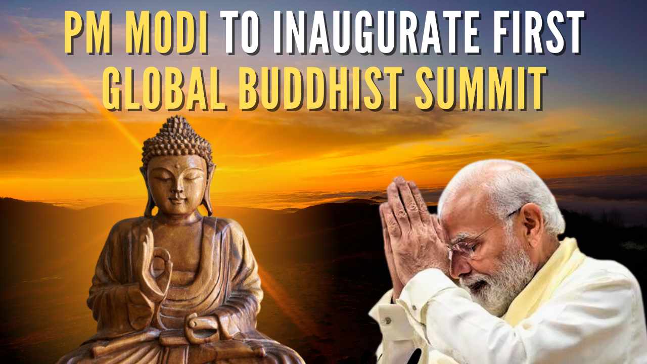 First Global Buddhist Summit to be Inaugurated by PM Modi