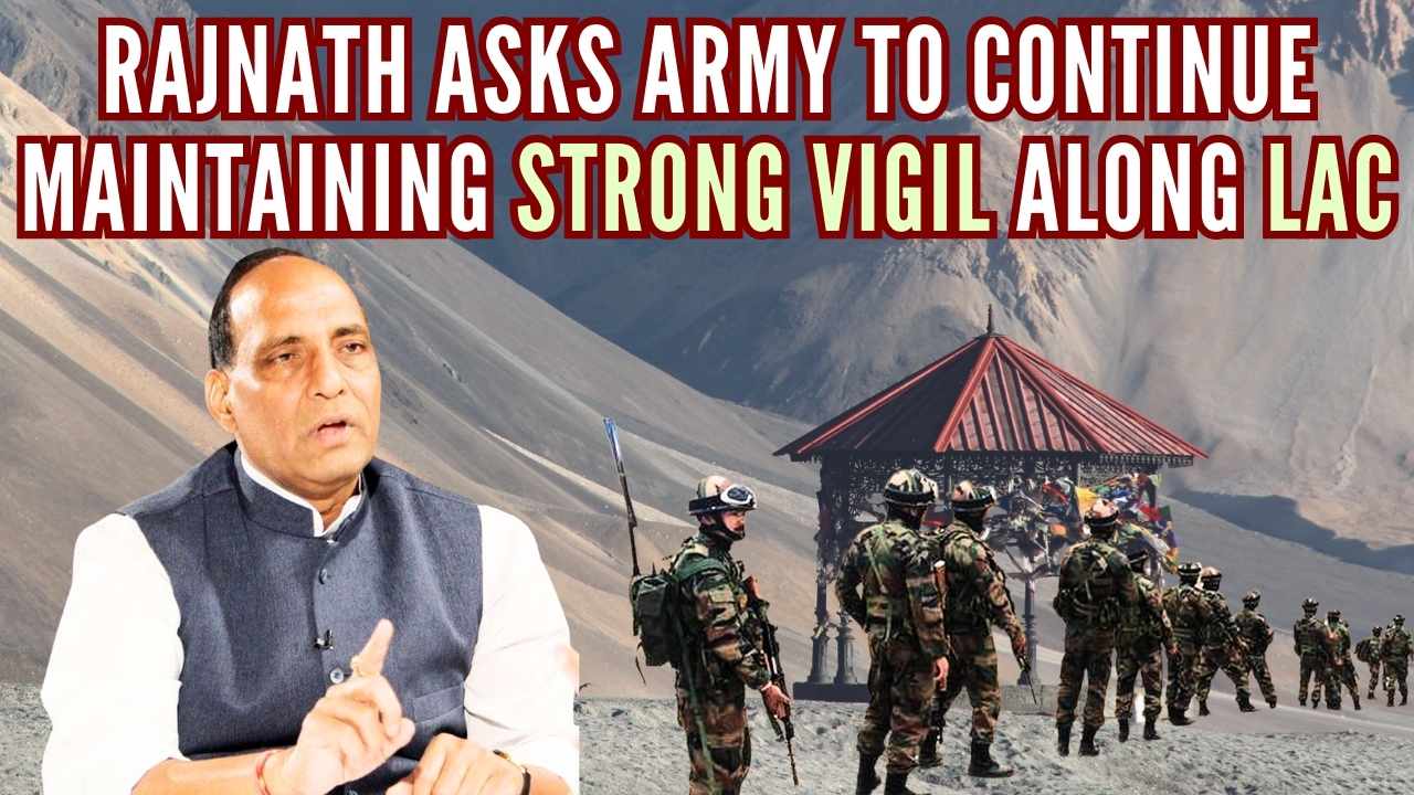 Rajnath Singh Asks Army to Maintain Strong Vigil on LAC