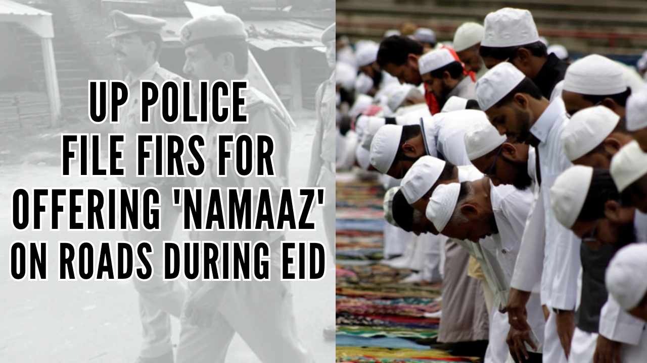 Uttar Pradesh: Police File FIRs for Offering 'Namaaz' on Roads