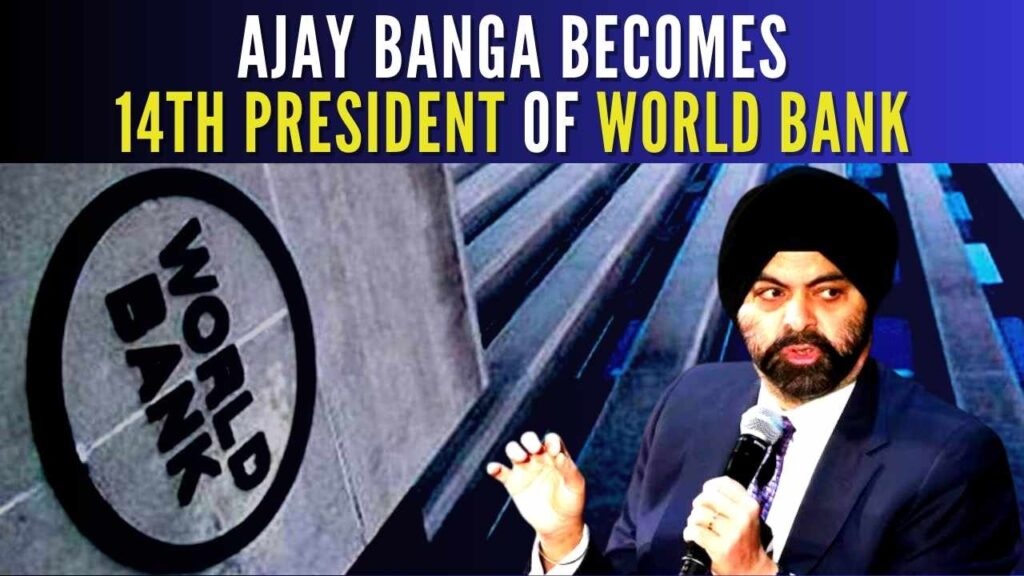 Indian-Origin Ajay Banga Becomes 14th President of World Bank