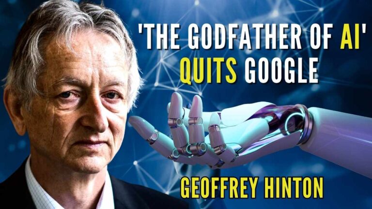 Geoffrey Hinton, 'Godfather of AI' Quits Google