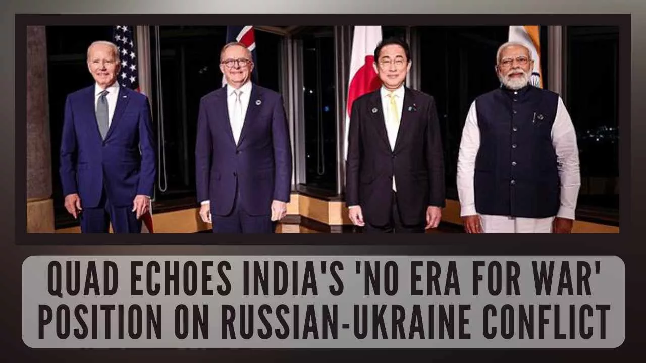 QUAD Echoes India's 'No Era for War' Position on Russian-Ukraine