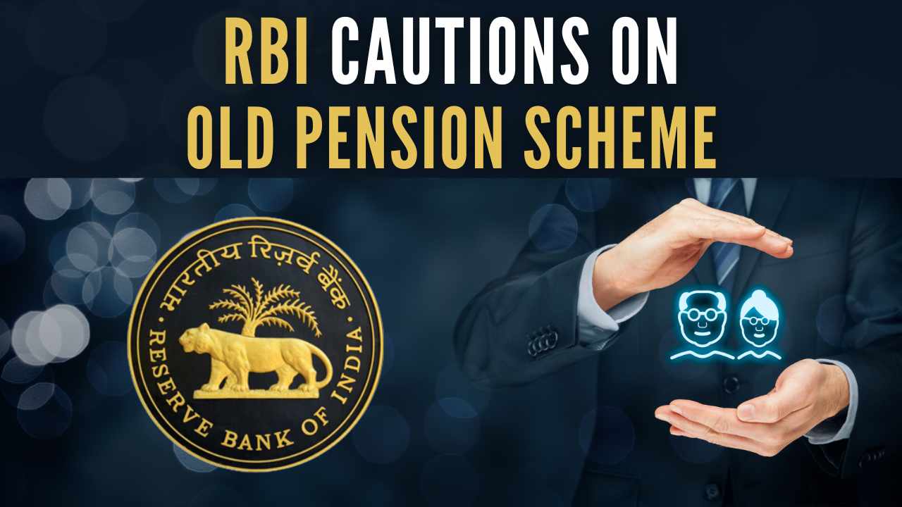 RBI Cautions on Old Pension Scheme, Says it May Add to Liabilities