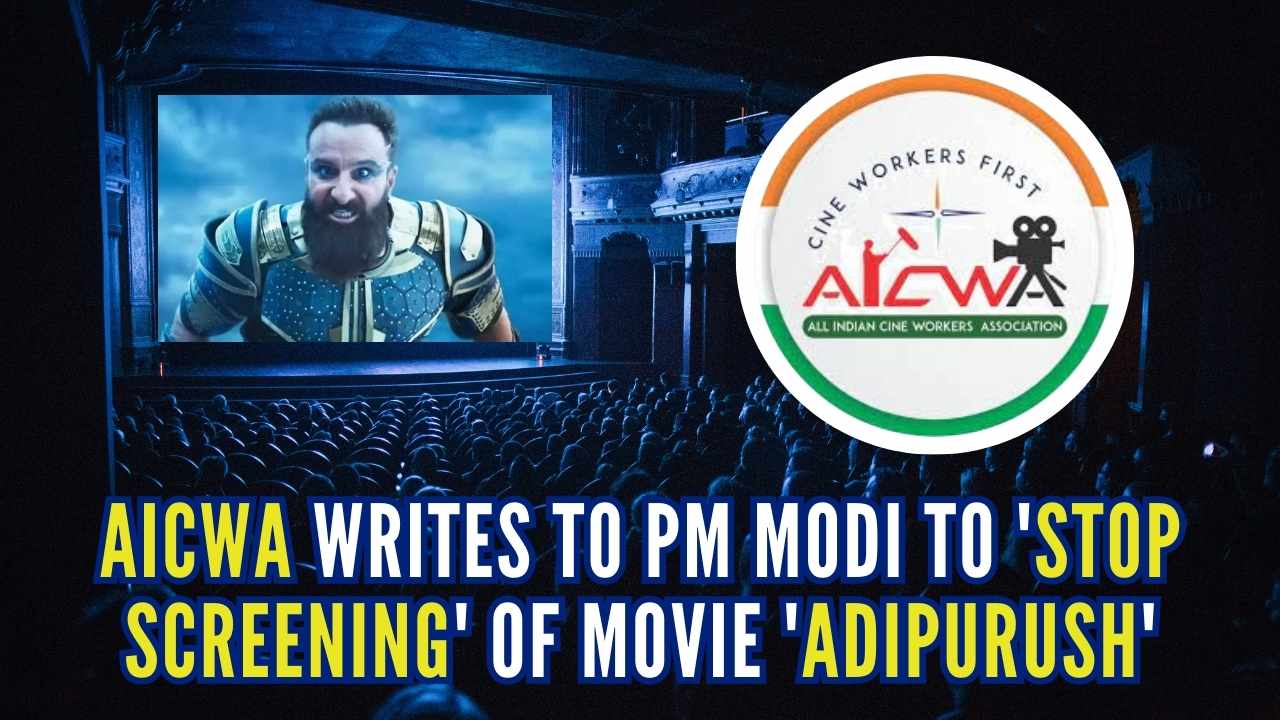 ‘Adipurush’: All India Cine Workers Association Demands a Ban