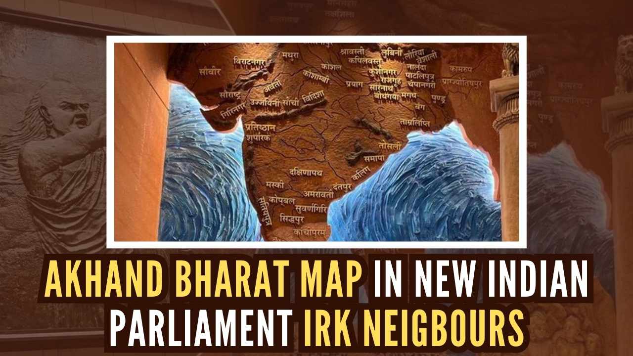 Akhand Bharat Map in New Indian Parliament Irk Neigbours