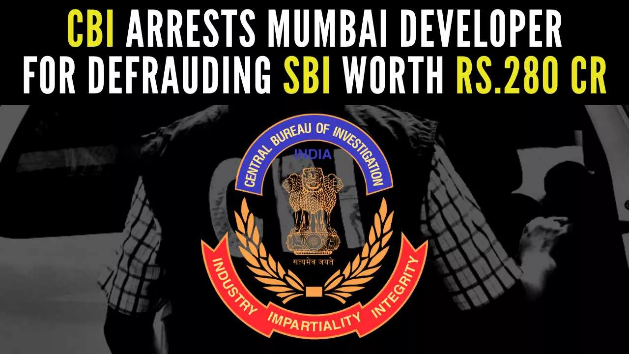 Bank Fraud: Mumbai Developer Arrested for Defrauding State Bank of India