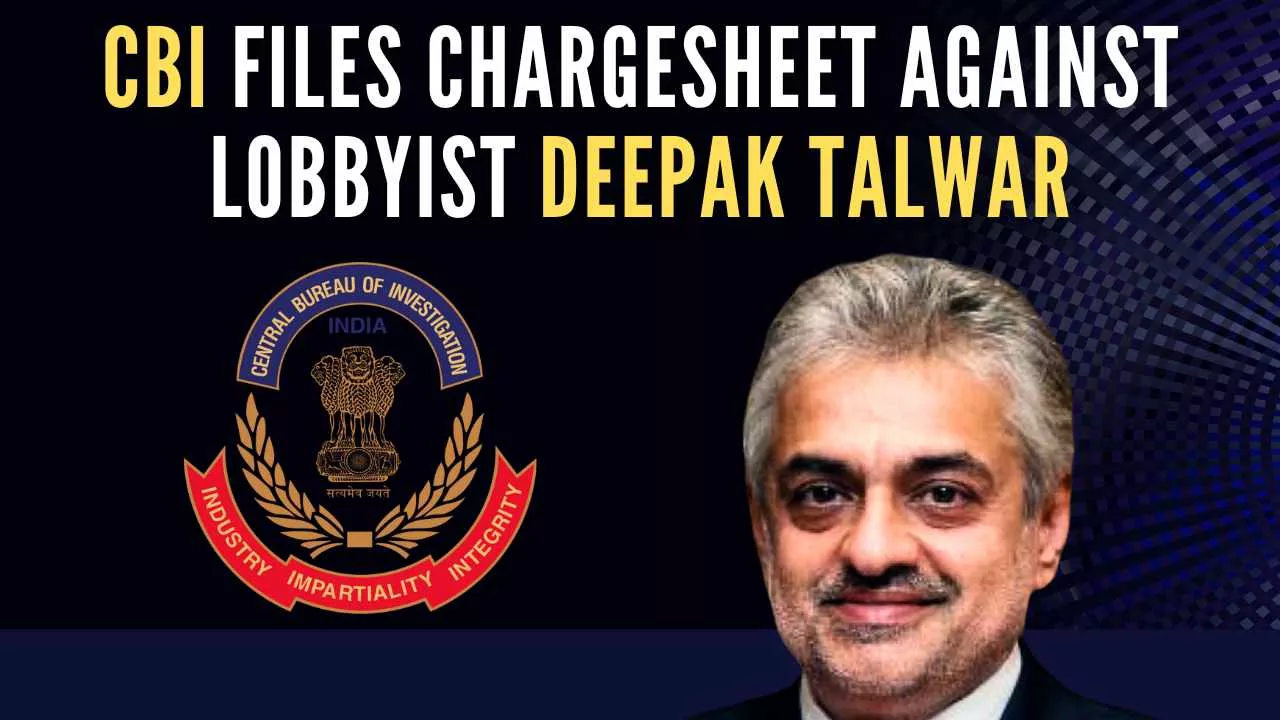 CBI Chargesheets Lobbyist Deepak Talwar for Floating NGO