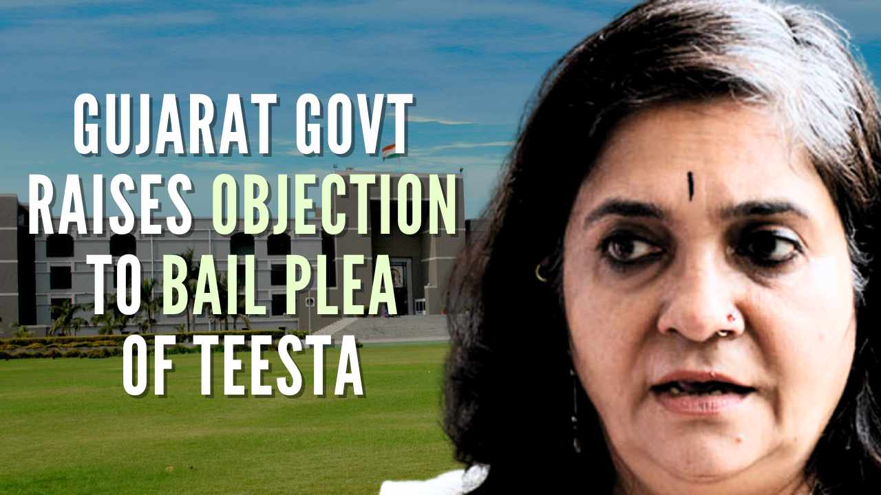 Gujarat Govt Raises Objection to Bail Plea of Teesta Setalvad