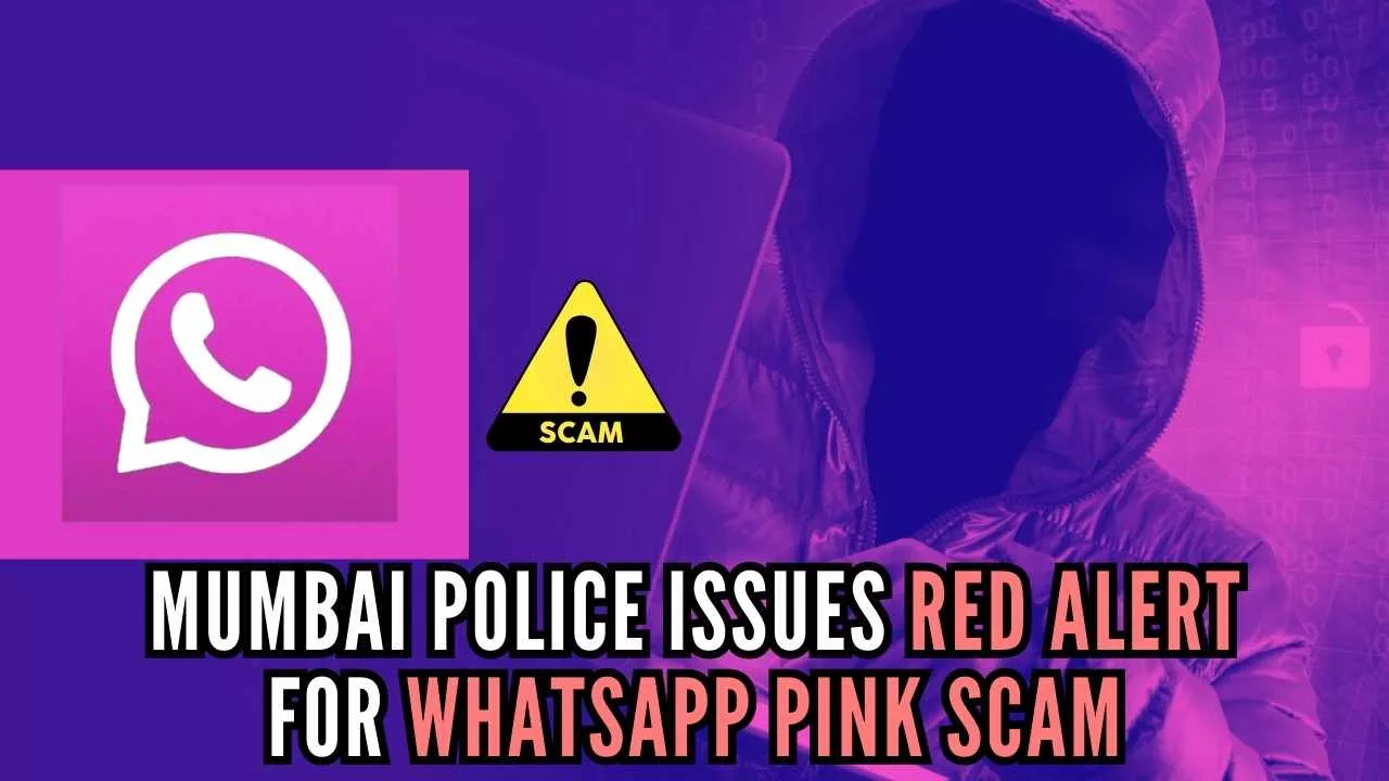 WhatsApp Pink Scam: Mumbai Police Issues Red Alert